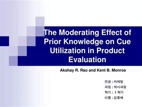 Ppt The Moderating Effect Of Prior Knowledge On Cue Utilization In