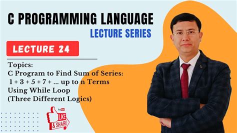 Lecture 24 C Program To Find Sum Of Series1 3 5 Up To N Terms Using While 3 Diff