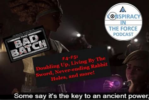 Bad Batch S2 4 5 Doubling Up Living By The Sword Never Ending