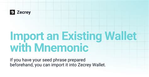import an existing wallet with mnemonic zecrey