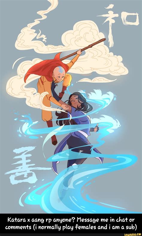 Katara X Aang Rp Anyone Message Me In Chat Or Comments I Normally