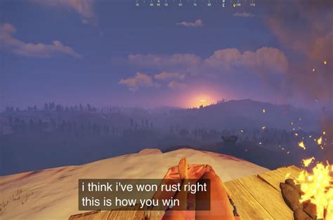 Is This How You Win Rust R Willjumrust