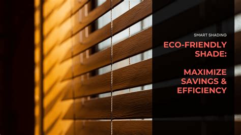 Maximize Your Savings How Can Automated Shading Increase Energy Efficiency