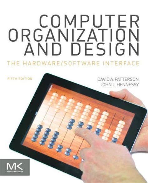 Computer Organization And Design Mips Edition The Hardware Software Interface By David A