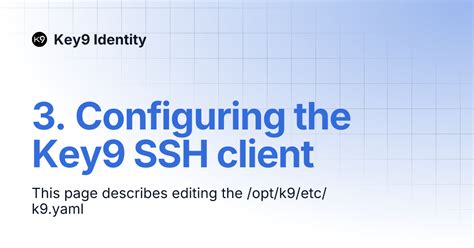 3 Configuring The Key9 Ssh Client Key9 Identity