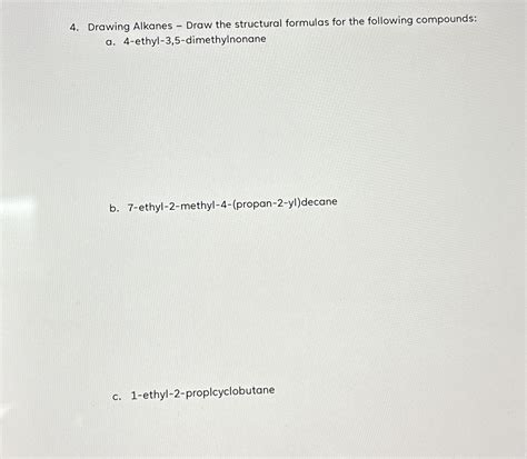Solved Drawing Alkanes ﻿draw The Structural Formulas For