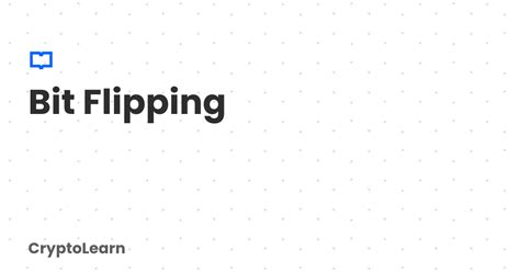 Bit Flipping CryptoLearn