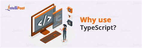 What Is Typescript Why Is It Better Than Javascript
