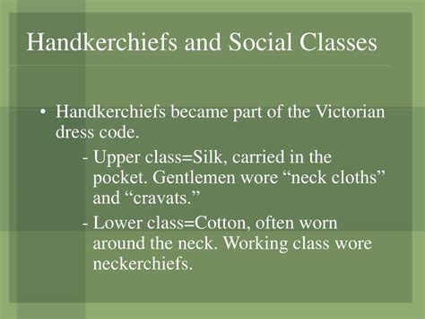 Ppt Symbolism Of Handkerchiefs In Social Classes Analysis From