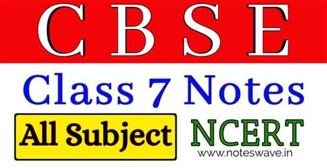 Cbse Class 7 All Subject Notes Ncert Syllabus Based Study Materials 2024 2025 Cbse Class 7 All Subject Notes Ncert Syllabus Based Study Materials 2024 2025