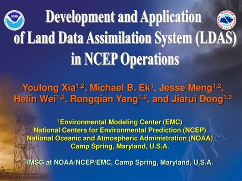 Ppt Development And Application Of Land Data Assimilation System Ldas In Ncep Operations