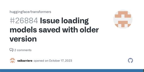 Issue Loading Models Saved With Older Version · Issue 26884