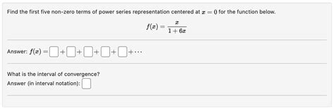 solved find the first five non zero terms of power series