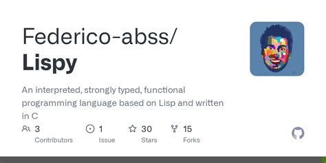 Github Federico Abss Lispy An Interpreted Strongly Typed Functional Programming Language