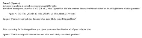 Solved Bonus 3 2 Points You Need To Perform A Critical Experiment Using Ks62 Cells You