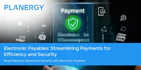 Electronic Payables Streamlining Payments For Efficiency And Security