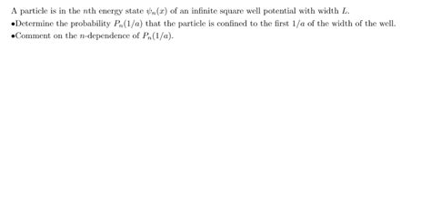 Solved A Particle Is In The Nth Energy State N X Of An Chegg
