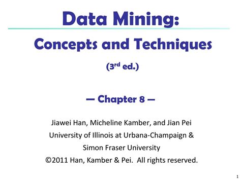Data Mining: Concepts and Techniques (3rd ed.) — Chapter 8 — - ppt download
