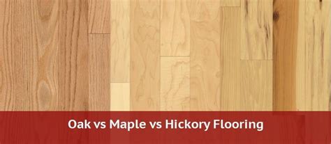 Maple Hardwood Flooring Vs Oak Flooring Tips
