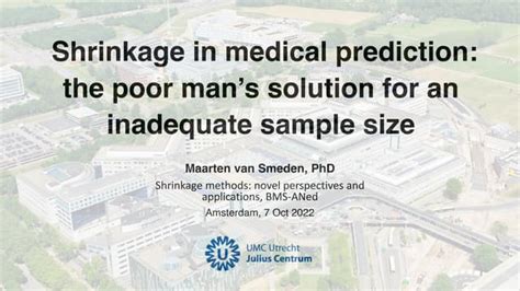Shrinkage In Medical Prediction The Poor Mans Solution For An Inadequate Sample Size Ppt