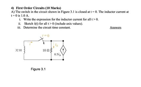4 First Order Circuits 10 Marks A The Switch In The Circuit Shown In Figure 3 1 Is Closed At