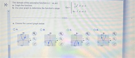 Solved The Domain Of The Piecewise Function Is A Chegg Com