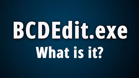 What Is Bcdeditexe Bcdedit Command Line Youtube