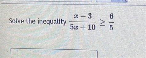 Answered Solve The Inequality 2 3 52 10 Iv 6 5 Kunduz