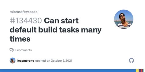 Can Start Default Build Tasks Many Times Issue Microsoft Vscode GitHub
