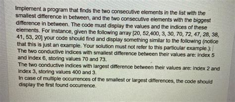 Solved Implement A Program That Finds The Two Consecutive