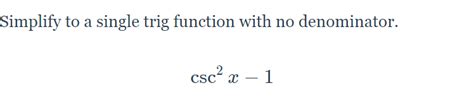 Solved Simplify To A Single Trig Function With No