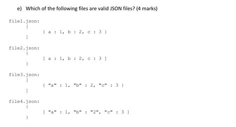 Solved E Which Of The Following Files Are Valid JSON Files Chegg Com