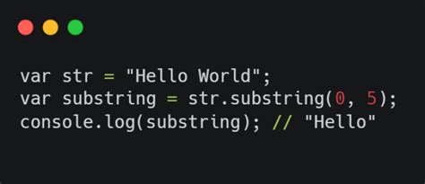 Mastering The Substring Method In Javascript A Beginners Guide To