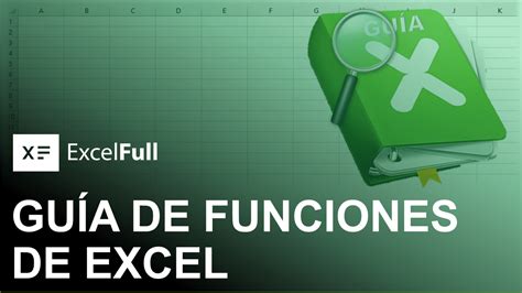GuÍa De Funciones De Excel Excelfullcom