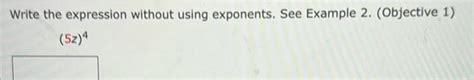 [answered] write the expression without using exponents see example 2