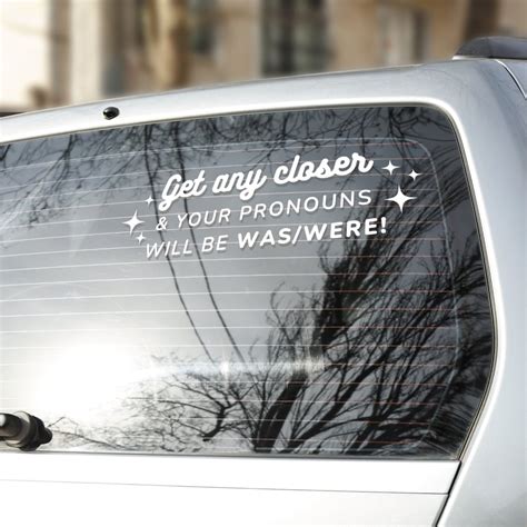 Pronouns Car Sticker Funny Keep Your Distance Folksy
