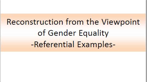 Reconstruction From The Viewpoint Of Gender Equality Referential