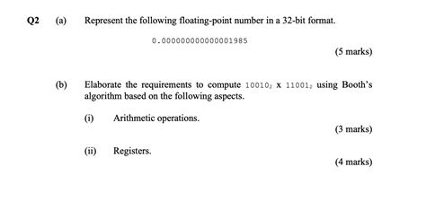 Solved Q A Represent The Following Floating Point Number Chegg