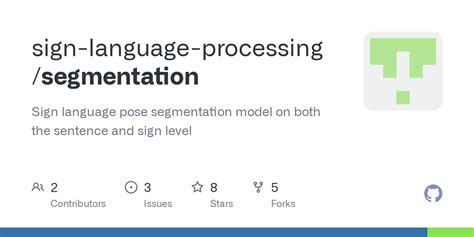 github sign language processing segmentation sign language pose