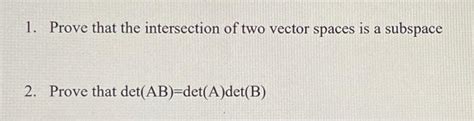 Solved Prove That The Intersection Of Two Vector Spaces Chegg
