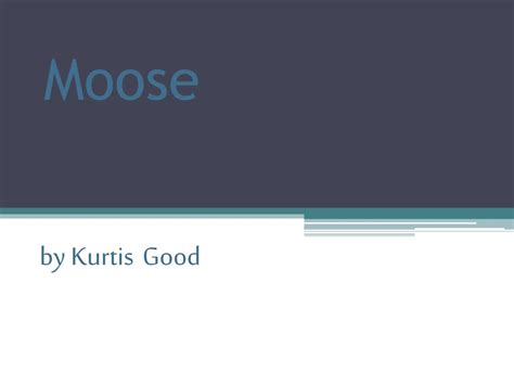 Ppt Moose Powerpoint Presentation Free Download Id2929733