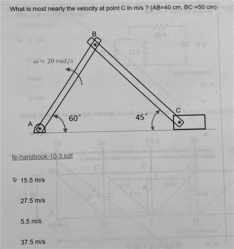 Solved What Is Most Nearly The Velocity At Point C In Ms Chegg Com