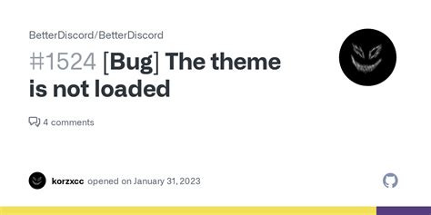 Bug The Theme Is Not Loaded · Issue 1524 · Betterdiscordbetterdiscord · Github