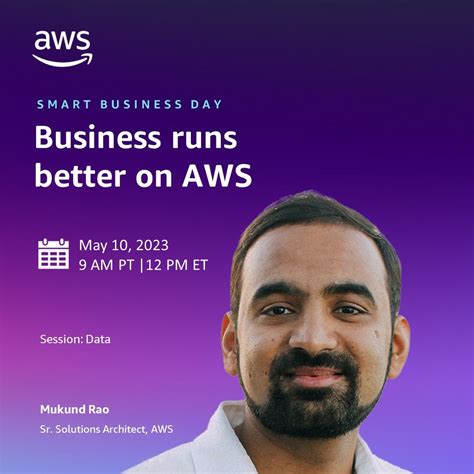 Mukund Rao On Linkedin Aws Data Awsishow Datamodernization Smartbusiness
