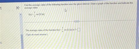 Solved Find The Average Value Of The Following Function Over Chegg