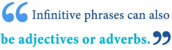 What Is An Infinitive Phrase Definition Examples Of Infinitives And Infinitive Phrases