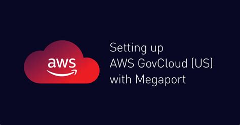 Video How To Access Aws Govcloud Us With Megaport Megaport
