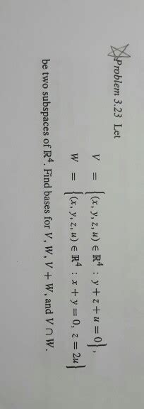 solved let v { x y z u elementof r 4 y z u 0}