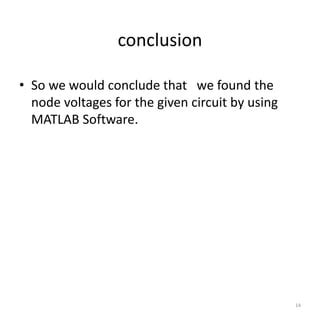ELECTRICAL CIRCUIT ANALYSIS PROBLEM SOLUTION IN MATLAB PPTX