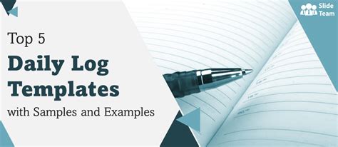 Top 5 Daily Log Templates With Samples And Examples